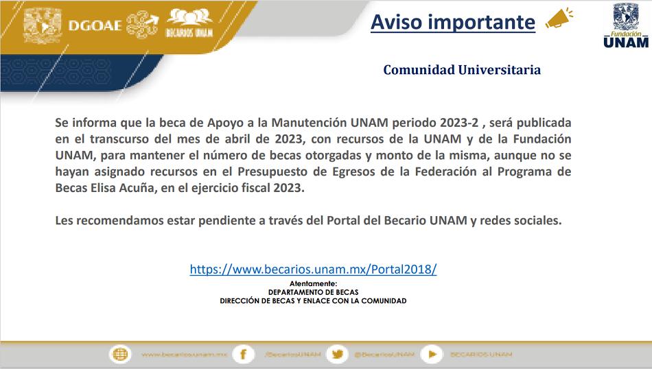 Aviso: Beca de Apoyo a la Manutención UNAM 2023-2 – Portal de Becas UNAM Aviso: Beca de Apoyo a la Manutención UNAM 2023-2 – Portal de Becas UNAM